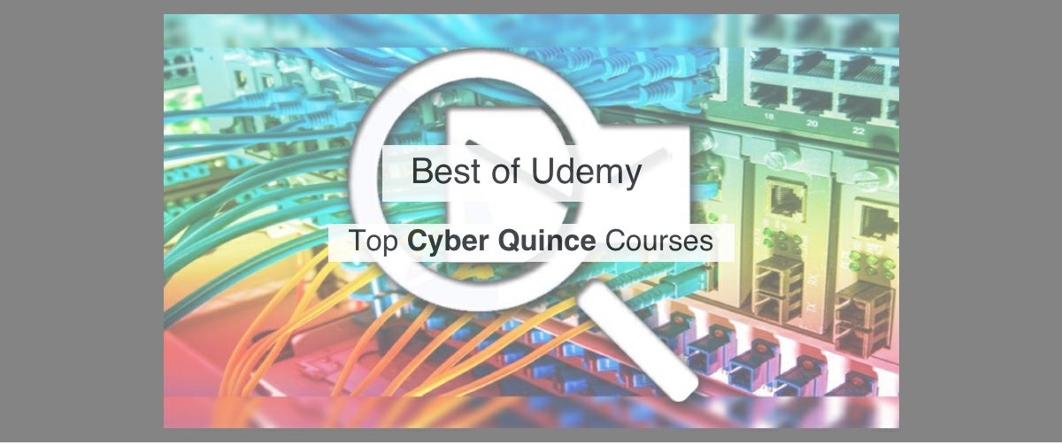 Top Udemy Cyber Quince courses by Reddit Upvotes | Reddsera