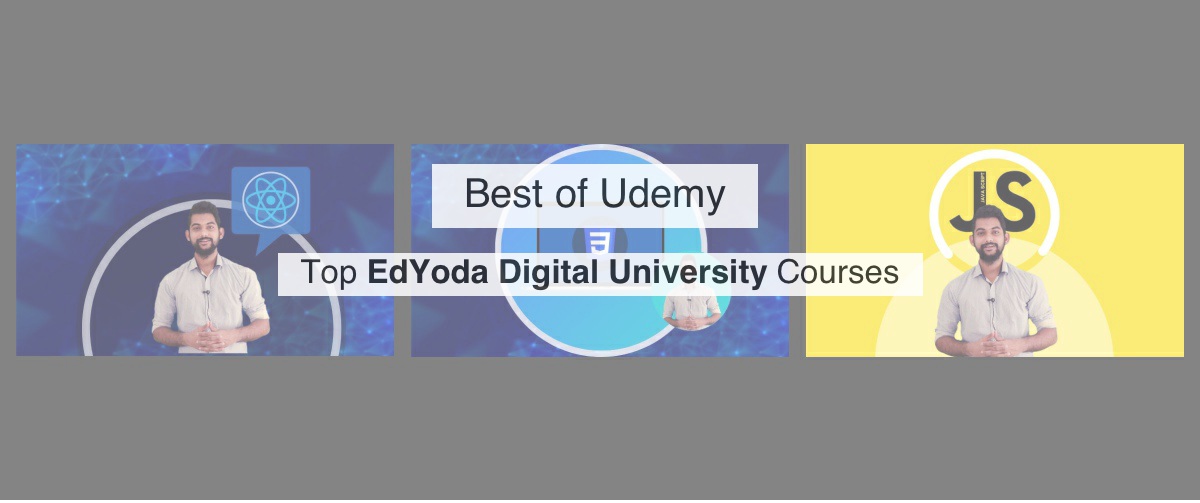 Top 4 Udemy EdYoda Digital University courses by Reddit Upvotes | Reddsera