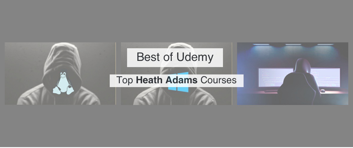 Top 3 Udemy Heath Adams courses by Reddit Upvotes | Reddsera