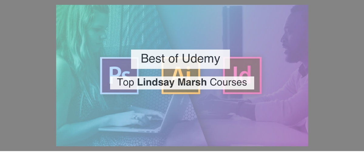 Top Udemy Lindsay Marsh courses by Reddit Upvotes | Reddsera