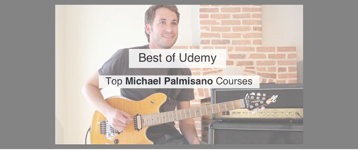 Top Udemy Michael Palmisano courses by Reddit Upvotes | Reddsera