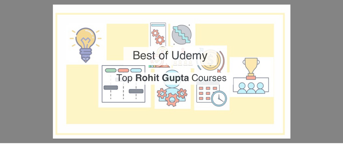 Top Udemy Rohit Gupta courses by Reddit Upvotes | Reddsera