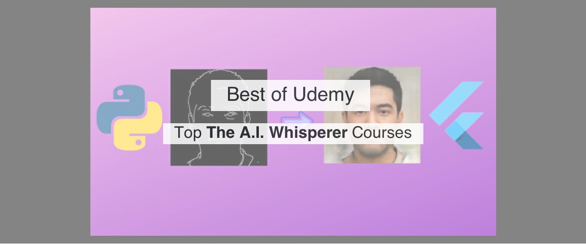 Top Udemy The A I Whisperer Courses By Reddit Upvotes Reddsera