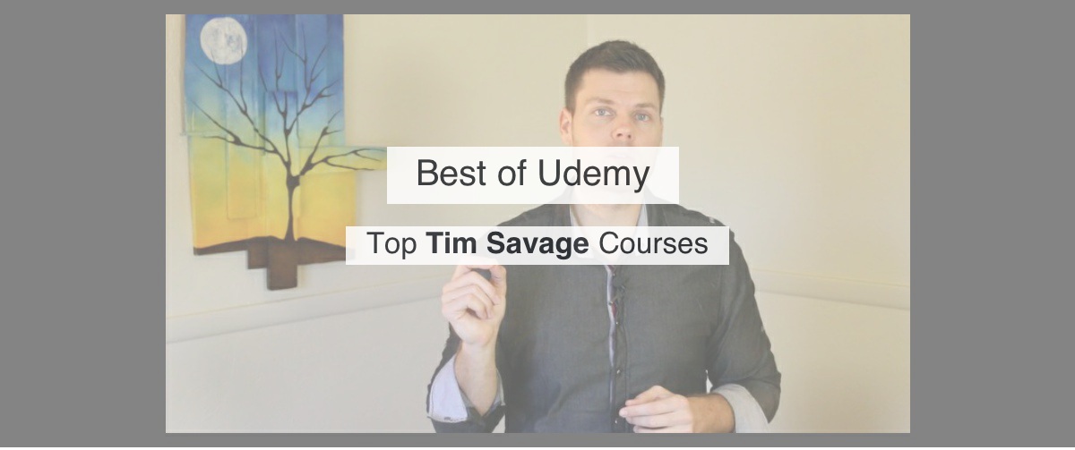 Top Udemy Tim Savage courses by Reddit Upvotes | Reddsera