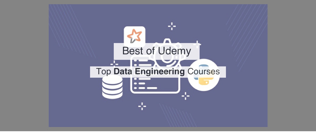 Top Udemy Data Engineering courses by Reddit Upvotes | Reddsera