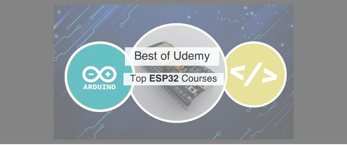Top Udemy ESP32 courses by Reddit Upvotes | Reddsera