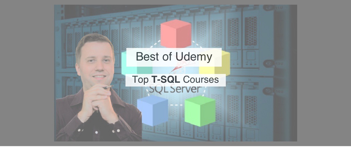 Top Udemy T-SQL courses by Reddit Upvotes | Reddsera