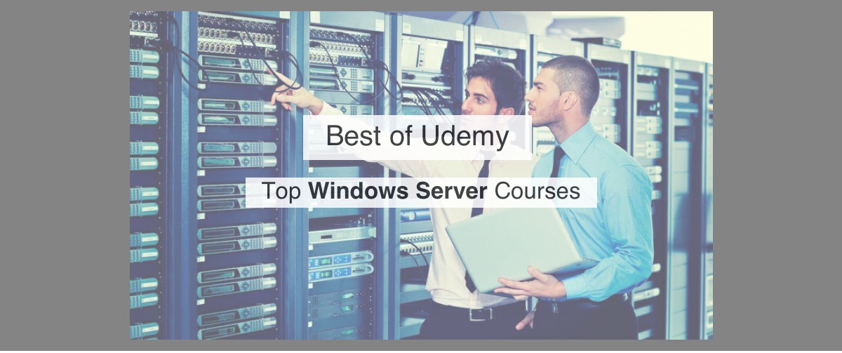 Top Udemy Windows Server courses by Reddit Upvotes | Reddsera