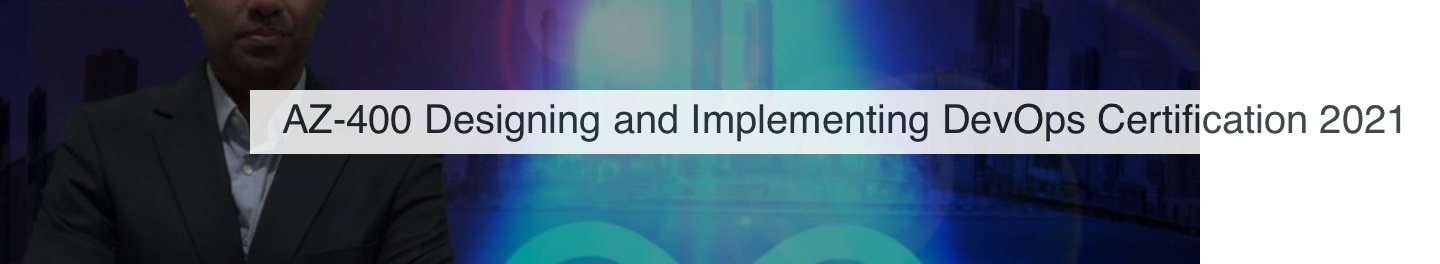 Reddit comments on "AZ-400 Designing and Implementing DevOps Certification 2021" Udemy course ...