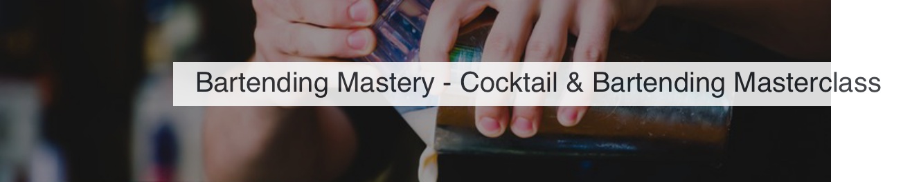 Reddit comments on "Bartending Mastery - Cocktail & Bartending Masterclass" Udemy course | Reddemy