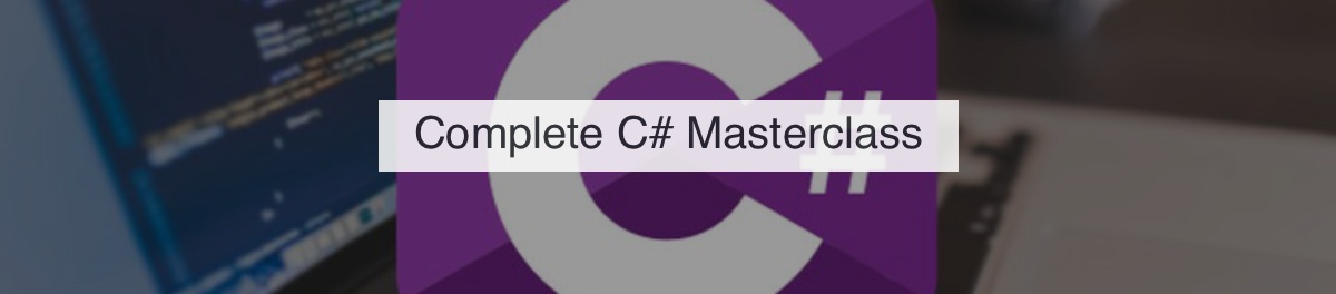 Reddit comments on "Complete C# Masterclass" Udemy course | Reddemy