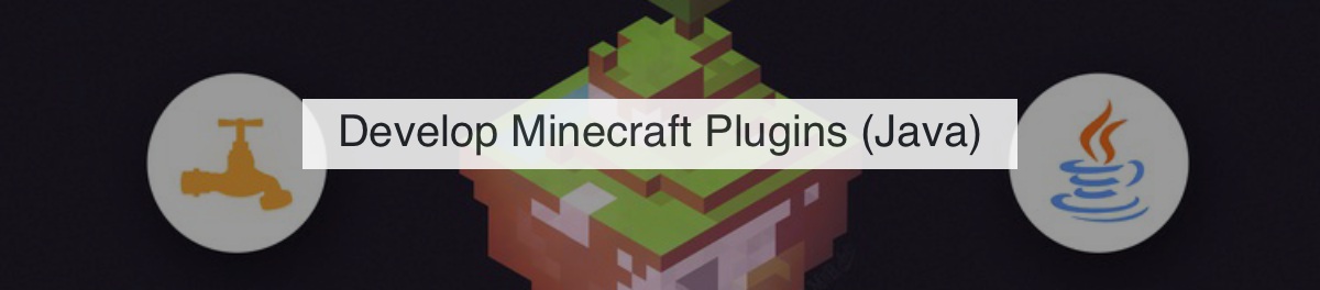 Reddit comments on "Develop Minecraft Plugins (Java)" Udemy course | Reddemy