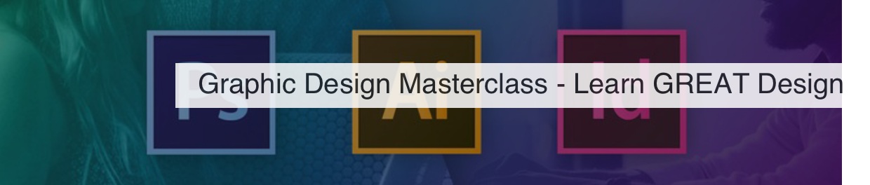 Reddit comments on "Graphic Design Masterclass - Learn GREAT Design" Udemy course | Reddemy