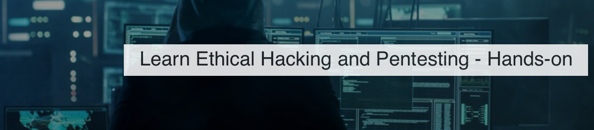 Reddit comments on "Learn Ethical Hacking and Pentesting - Hands-on ...