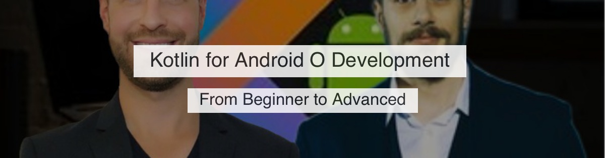 Reddit comments on "Kotlin for Android O Development" Udemy course | Reddemy