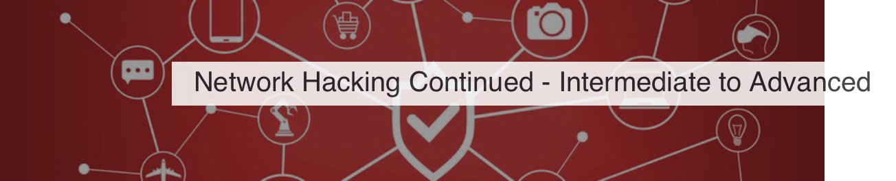 Reddit comments on "Network Hacking Continued - Intermediate to Advanced" Udemy course | Reddemy