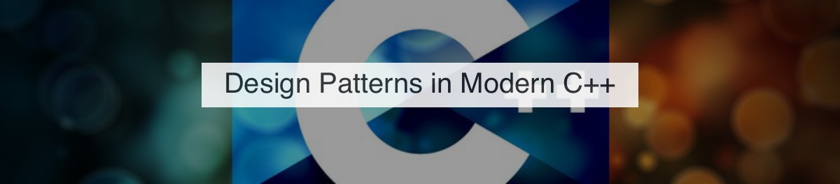Reddit comments on "Design Patterns in Modern C++" Udemy course | Reddemy