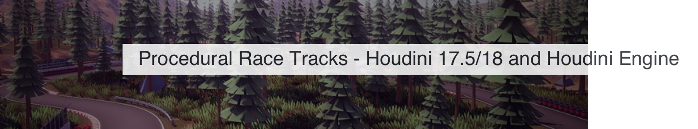 Reddit Comments On Procedural Race Tracks Houdini 17518 And Houdini Engine Udemy Course