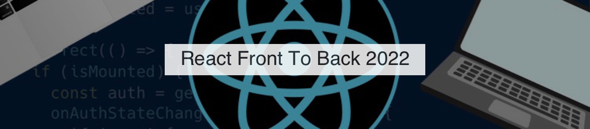Reddit comments on "React Front To Back 2022" Udemy course | Reddemy