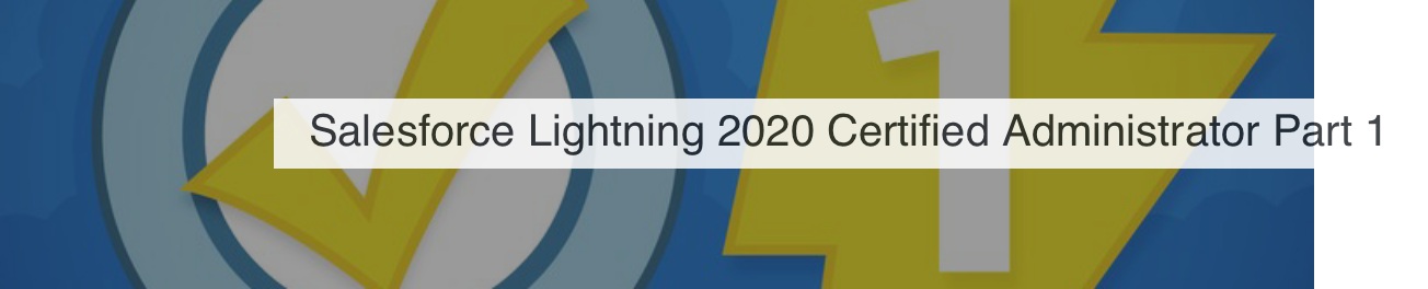 Reddit comments on "Salesforce Lightning 2020 Certified Administrator ...