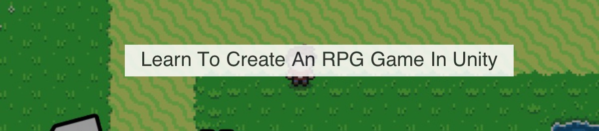 Reddit Comments On Learn To Create An Rpg Game In Unity Udemy Course Reddemy
