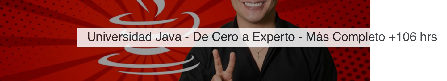 Reddit comments on "Universidad Java - De Cero a Experto - Más Completo ...